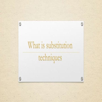 Substitution techniques | PPTX