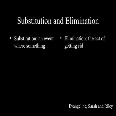 Substitution and elimination | PPT