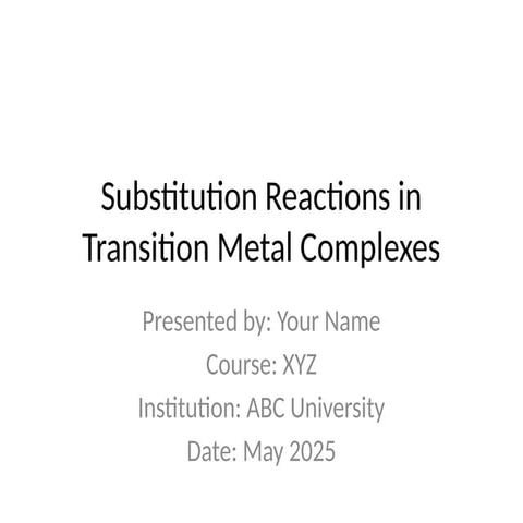 Substitution_Reactions_Detailed_Presentation.pptx
