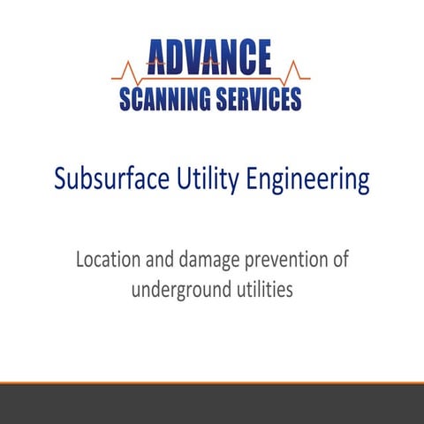 Subsurface Utility Engineering - 2013 - by Advance Scanning Services | PDF