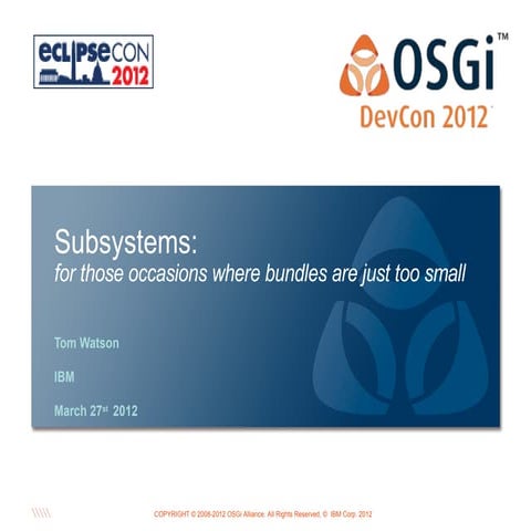 Subsystems for those occasions where bundles are just too small... - Tom Watson | PDF ...