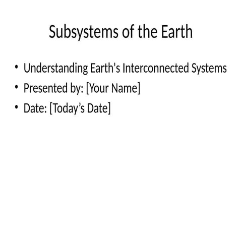 Subsystems_of_the_Earth_Presentation.pptx