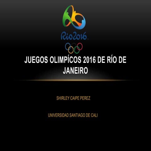 JUEGOS OLÍMPICOS RÍO 2016 | PPTX