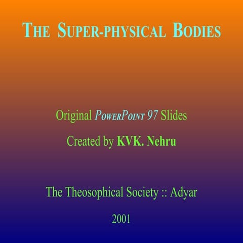 The Super-Physical Bodies | PPT