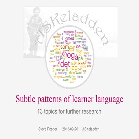 Subtle patterns of learner language: 13 topics for further research | PPT