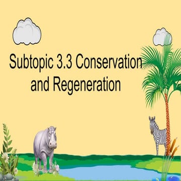 subtopic_3.3_conservation_and_regeneration.pptx