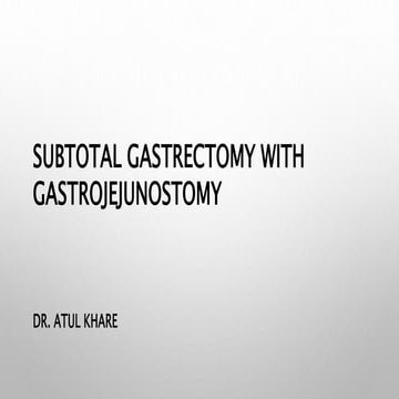 subtotal gastrectomy with gastrojejunostomy.pptx