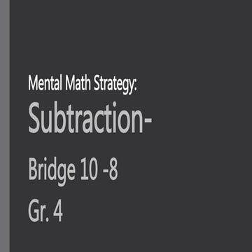 Subtract bridge 10 8 thurs.-gr.4 | PPT