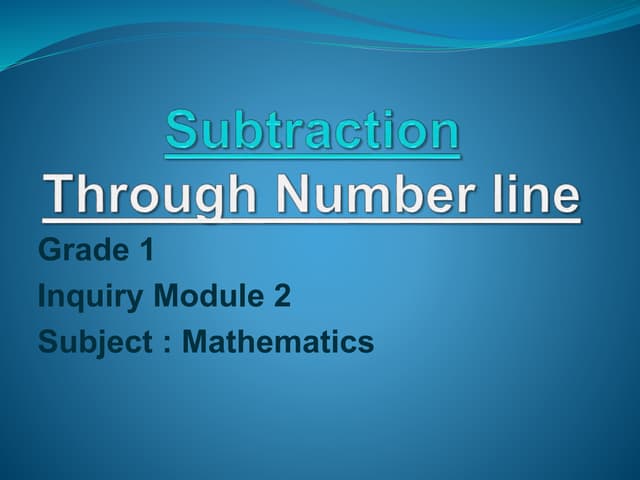 Count on and count back to subtract On a Number line | PPSX