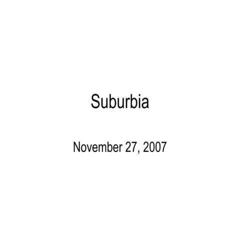 Suburbia | PPT