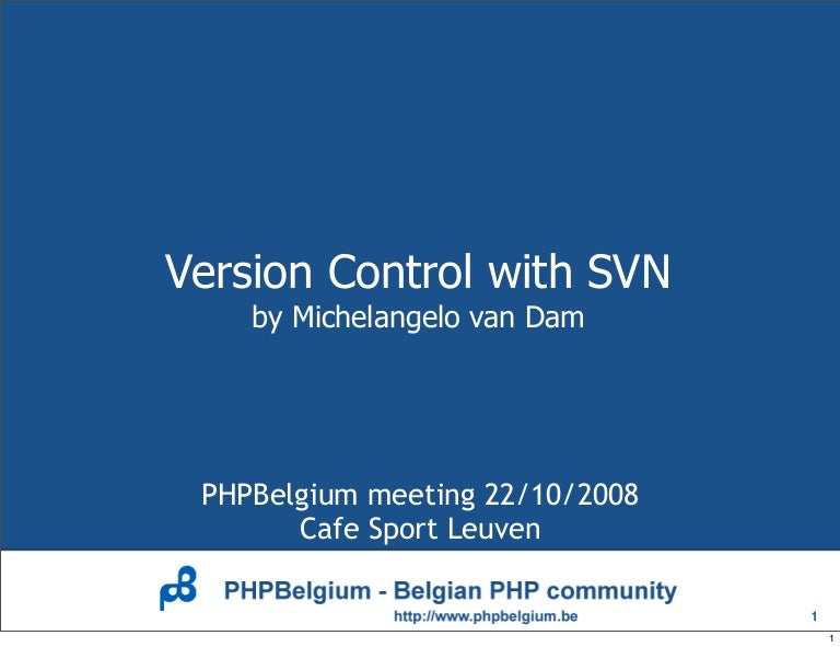 Version Control with SVN Version Control with SVN