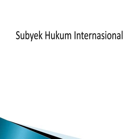 Subyek Hukum Internasional. ppt | PPT
