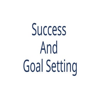 succes and goal setting, time management and communication essentials.pptx