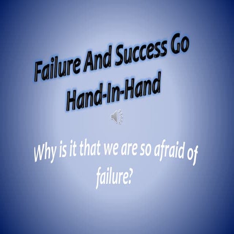 Success and failure go hand in hand | PPTX