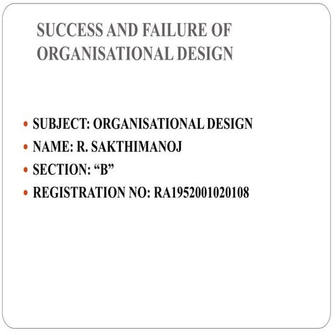 Success and failure in organization design | PPTX