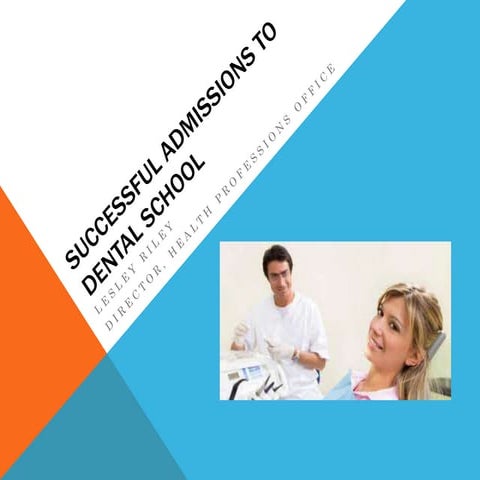Tips for Dental School Admissions Success | PPTX