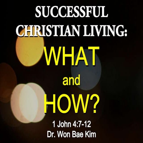 Successful christian living what and how | PPTX