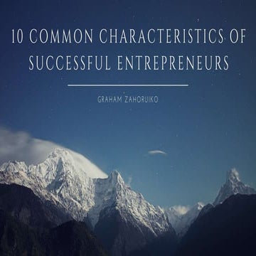 10 Common Characteristics Of Successful Entrepreneurs | PPTX