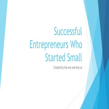 Successful Entrepreneurs Who Started Small.pptx