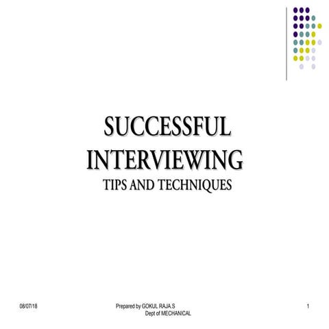 Successful Interviewing Basic Needs To Develop Your Interview Skills | PPT