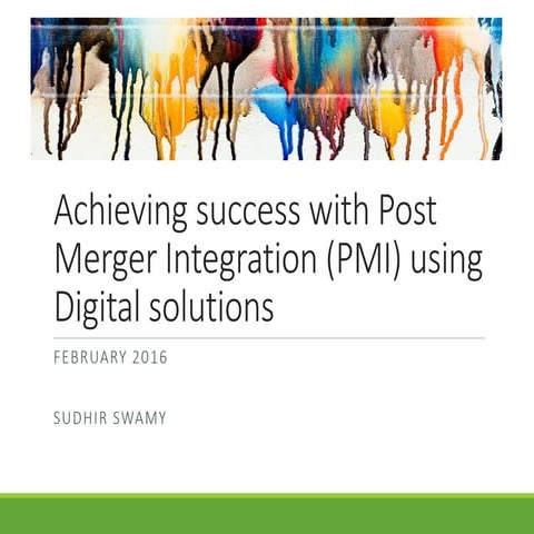 Successful Post Merger Integration (PMI) using Digital Solutions | PPT
