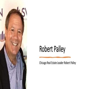Successful Real Estate Developer Robert Palley | PPTX