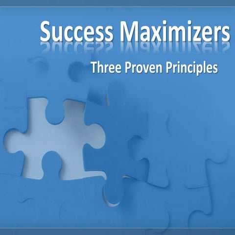 Success maximizers | PPT