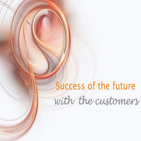 Success of the future with the customers | PPT