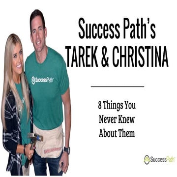 Success Path's Tarek & Christina: 8 Things You Never Knew About Them | PPT