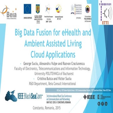 Big Data Fusion for eHealth and Ambient Assisted Living Cloud Applications | PPT