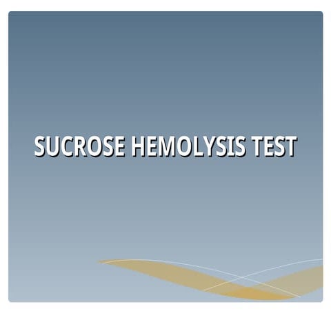 SUCROSE-HEMOLYSIS2-TEST a lecture for medical lab | PPT