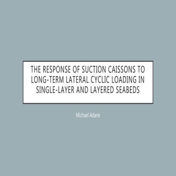 Suction caissons and response to long term lateral cyclic loading | PPTX