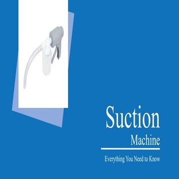 LECTURE 4- SUCTION MACHINE.pptx