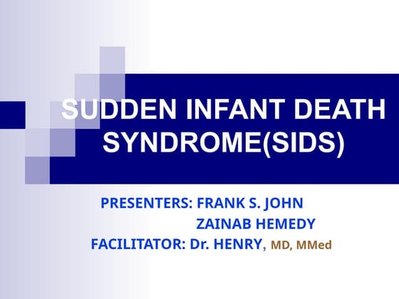 SIDS_Presentation ppt. This a short presentation on sudden infant death syndrome | PPTX