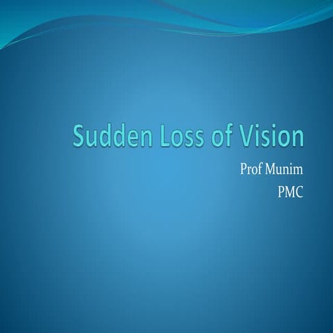 Sudden Loss of Vision Differential Diagnosis | PPTX
