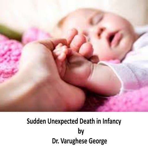 Sudden unexpected death in infancy | PPTX