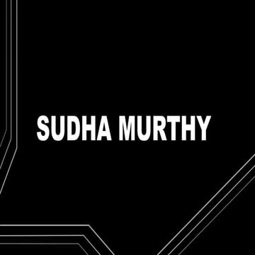 sudhamurthy.pptx introduction and life of sudha murthi | PPTX