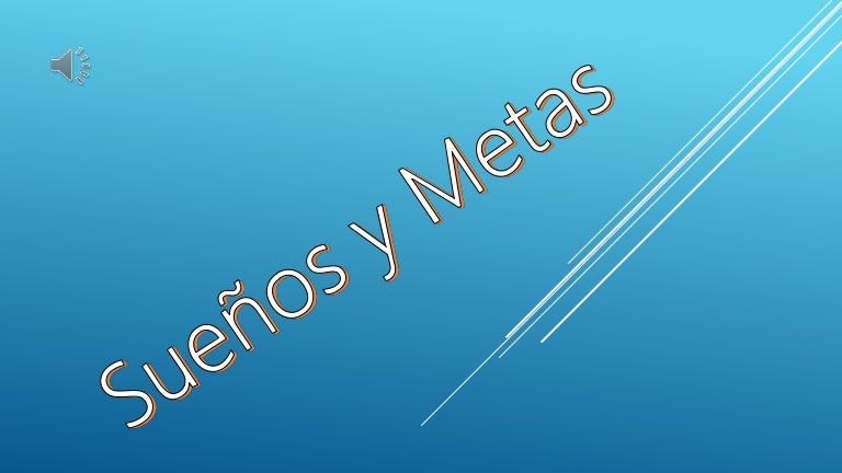 Sueños y metas