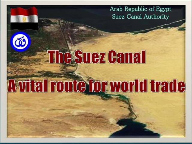 Ang pagbubukas ng Suez Canal (THE OPENING OF SUEZ CANAL) | PPTX