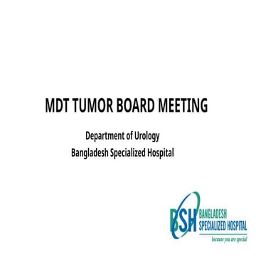 MDT Tumor board meeting on uro-oncology.pptx.pptx