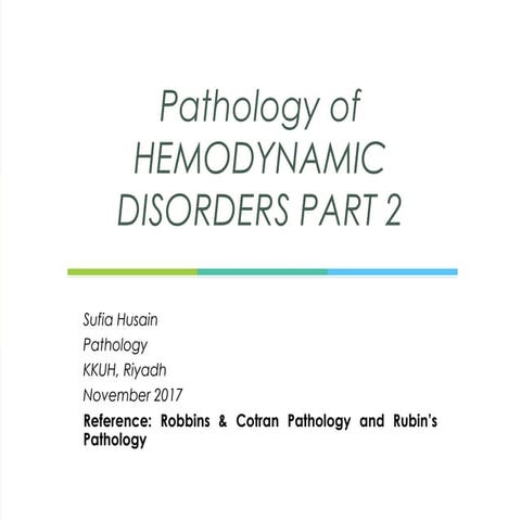 Pathology of hemodynamic disorders part 2 nov 2017 Dr. Sufia Husain | PPT