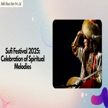 Sufi Festival 2025: Celebration of Spiritual Melodies | PDF