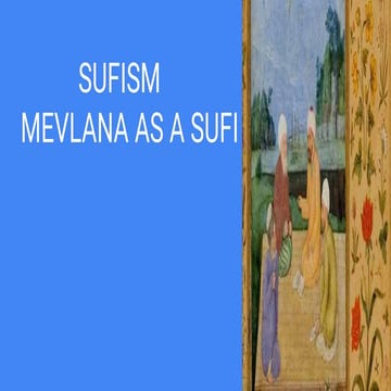SUFISM MEVLANA AS A SUFI.pptx