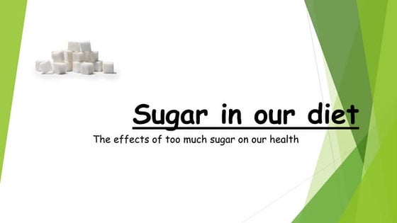 The Effects Of Sugar on the Human Body | PPT