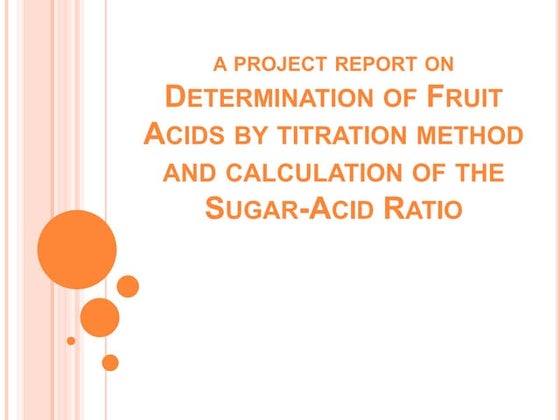 Titratable acidity and Total Soluble Solids | PPTX