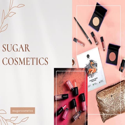 SUGAR cosmetics ppt | PDF