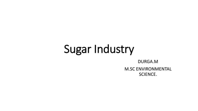 Steps involved in Sugar Production | PPT