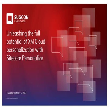 SUGCON-NA-Unleashing the full potential of XM Cloud personalization with Sitecore Personalize,.pptx