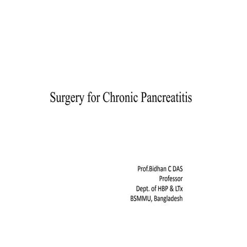 Role and types of surgery in chronic pancreatitis | PPTX