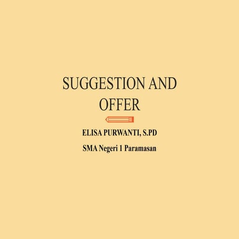 Suggestion_and_Offer.pptx adalah power point atau slide yang ...
